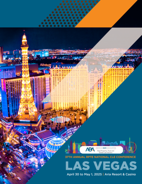 Annual RPTE National CLE Conference | ABA Section of Real Property ...